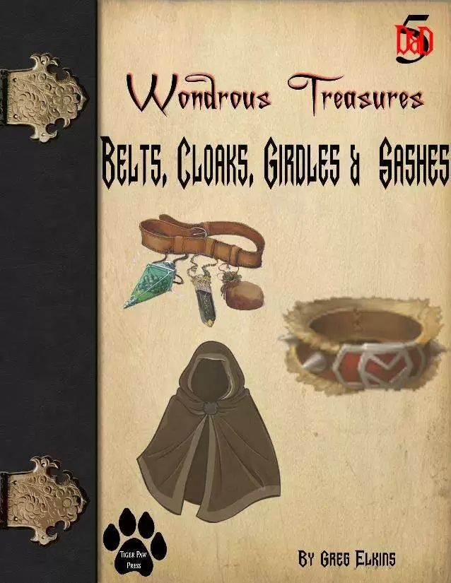 Wondrous Treasure #3 - Belts, Cloaks, Girdles & Sashes - Tiger Paw ...