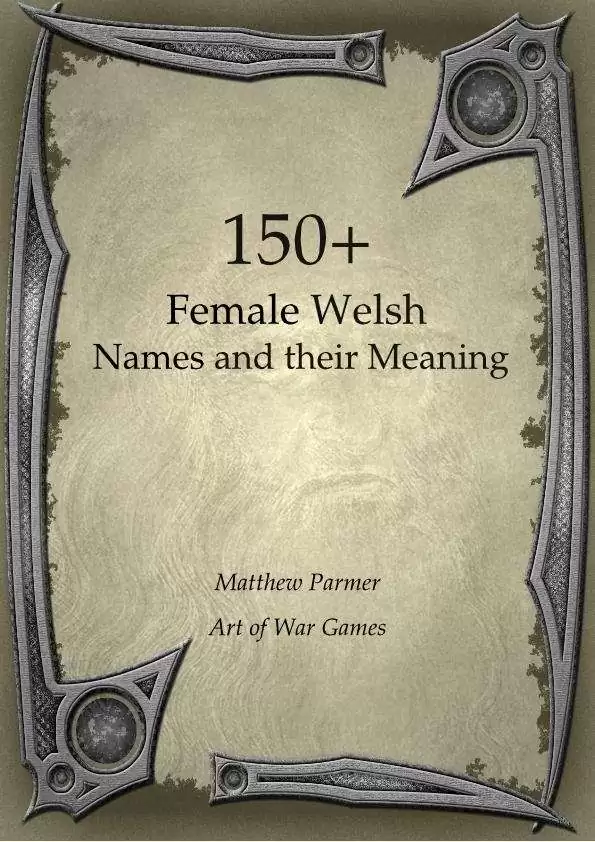 150+ Female Welsh Names and Their Meaning - Art of War Games | "100 ...