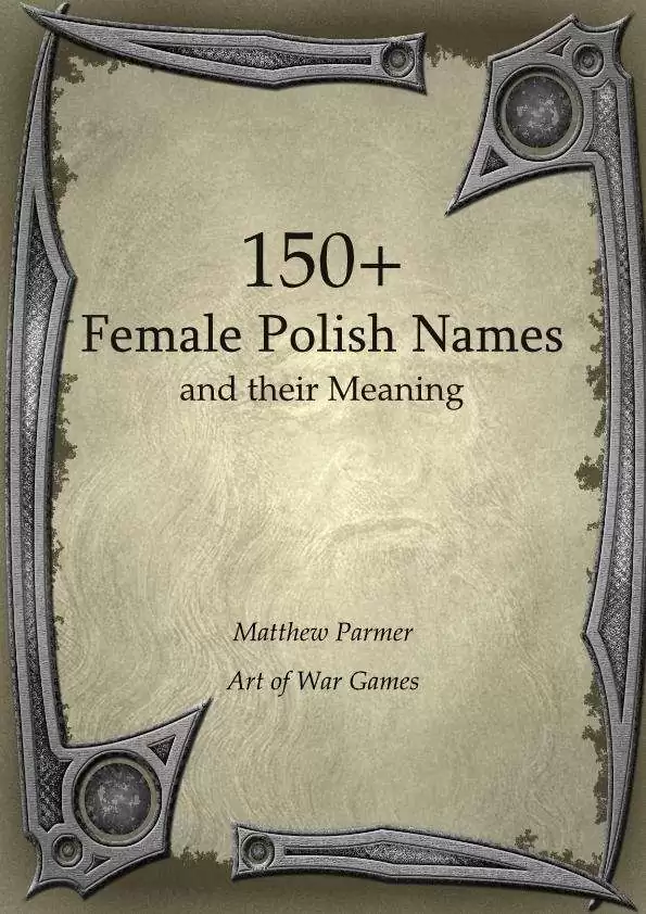 150+ Polish Female Names and Their Meaning - Art of War Games | "100 ...
