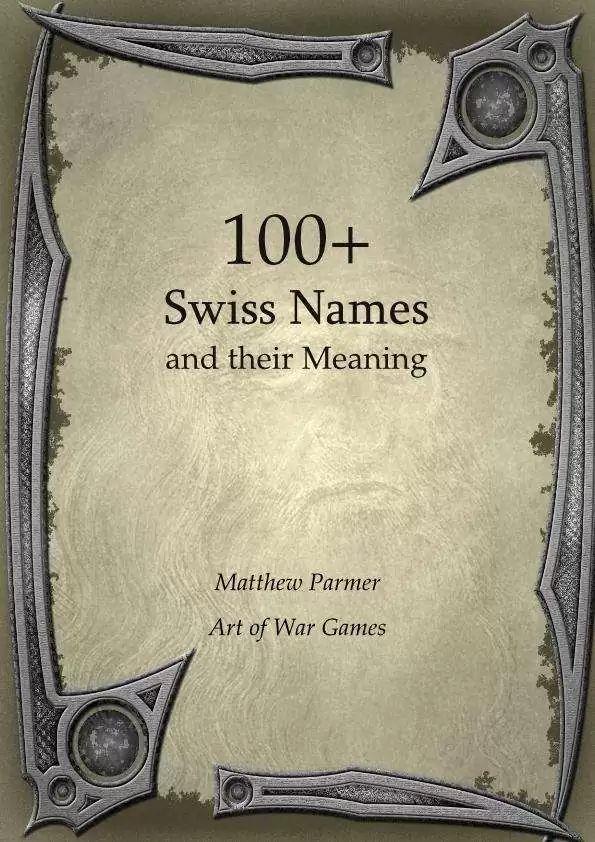 100+ Swiss Names and Their Meaning - Art of War Games | "100" Books ...