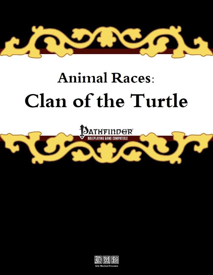 Animal Races: Clan of the Turtle - Eric Morton Presents | DriveThruRPG