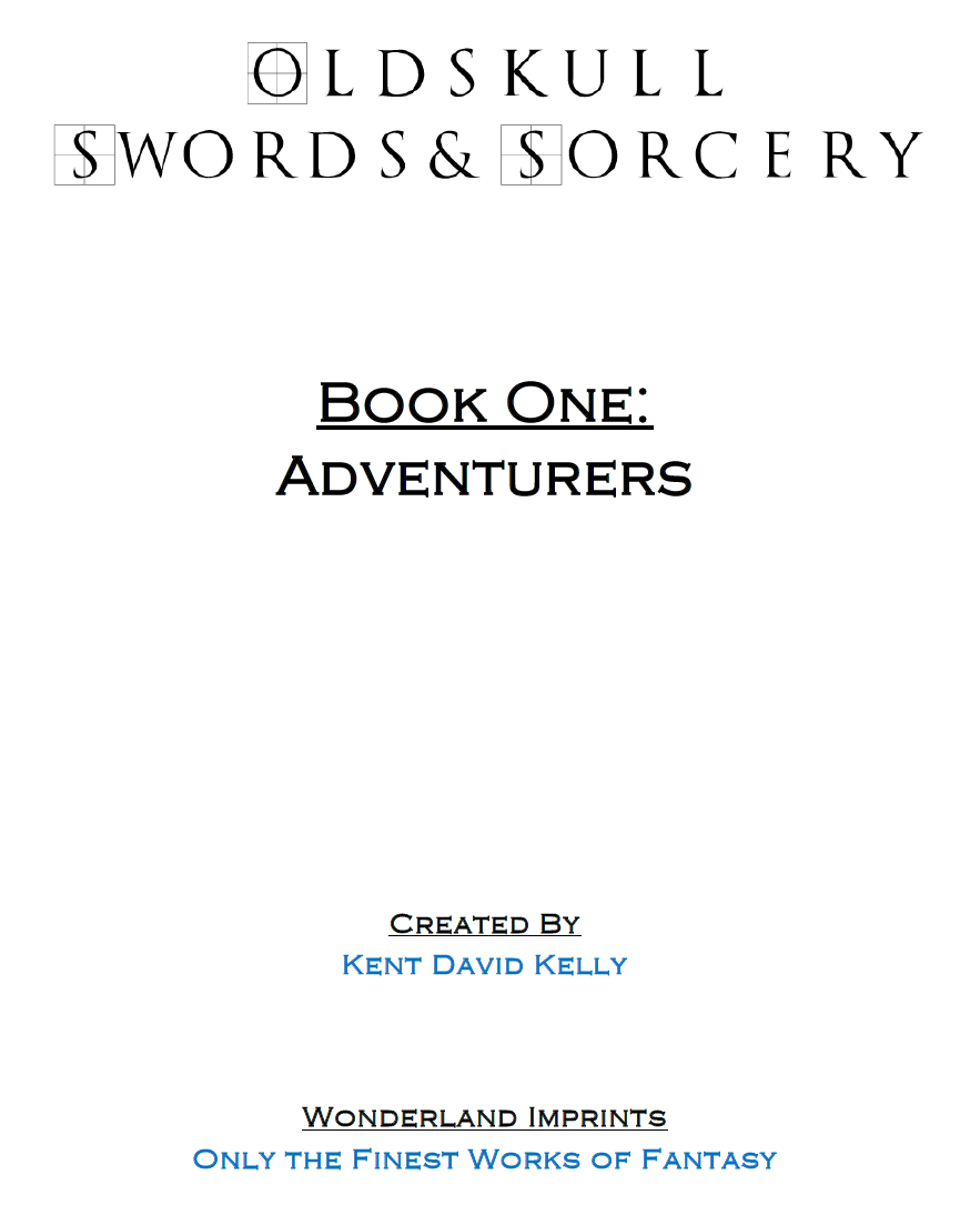 OLDSKULL SWORDS & SORCERY - Book One: Adventurers - Unillustrated ...