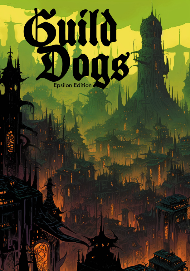 Guild Dogs - Epsilon Edition - Gorgzu Games | DriveThruRPG