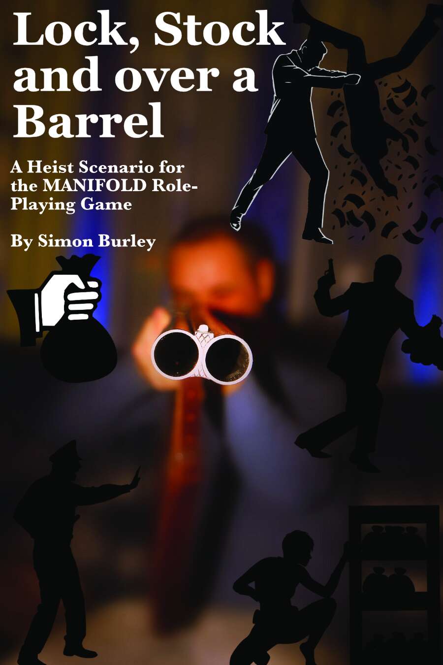 Lock, Stock and over a Barrel - Simon Burley Productions | DriveThruRPG