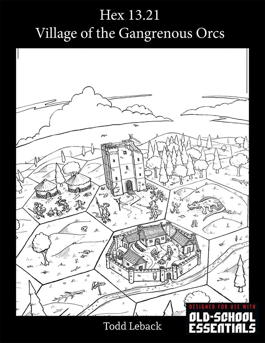 Hex 13.21 -- The Village of the Gangrenous Orcs - Third Kingdom Games ...