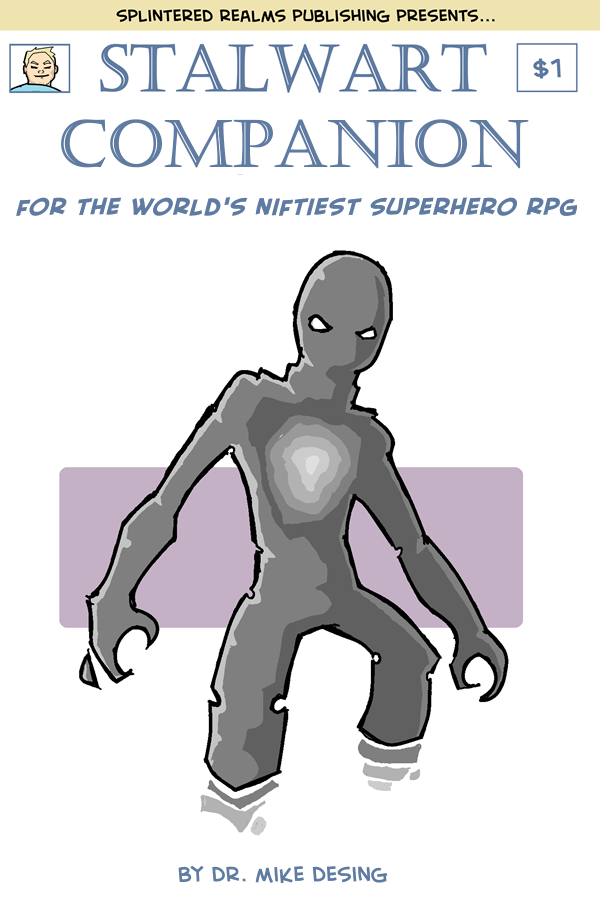 The Stalwart Companion: For The World's Niftiest Superhero RPG ...