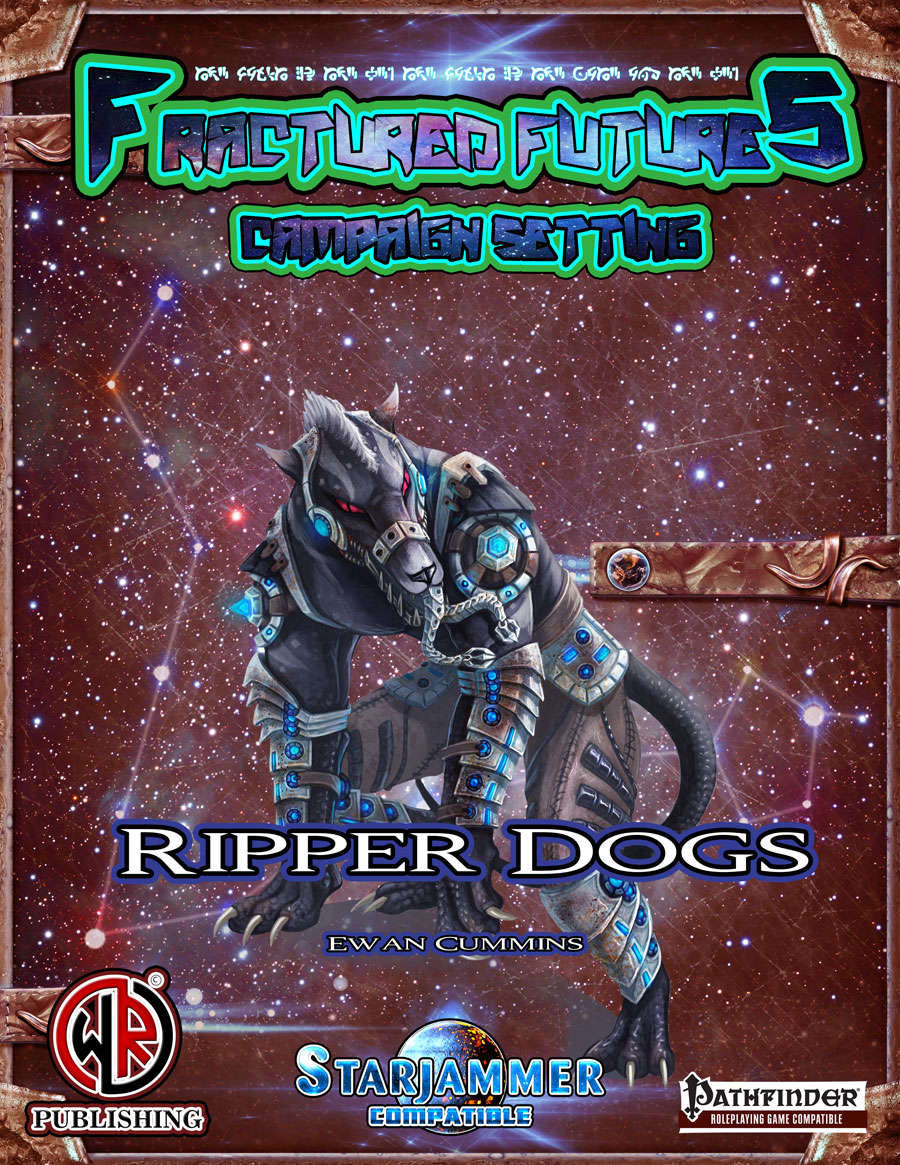 Future Races: Ripper Dogs - Wayward Rogues Publishing | DriveThruRPG