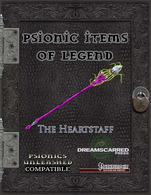 Psionic Items of Legend: The Heartstaff - Dreamscarred Press ...