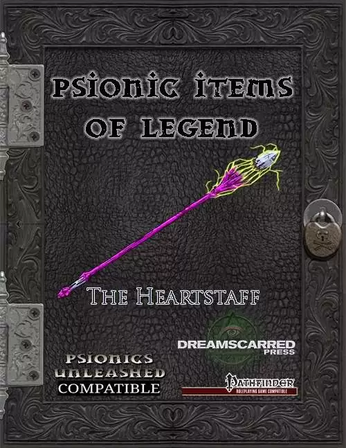Psionic Items of Legend: The Heartstaff - Dreamscarred Press | Pathfinder | DriveThruRPG