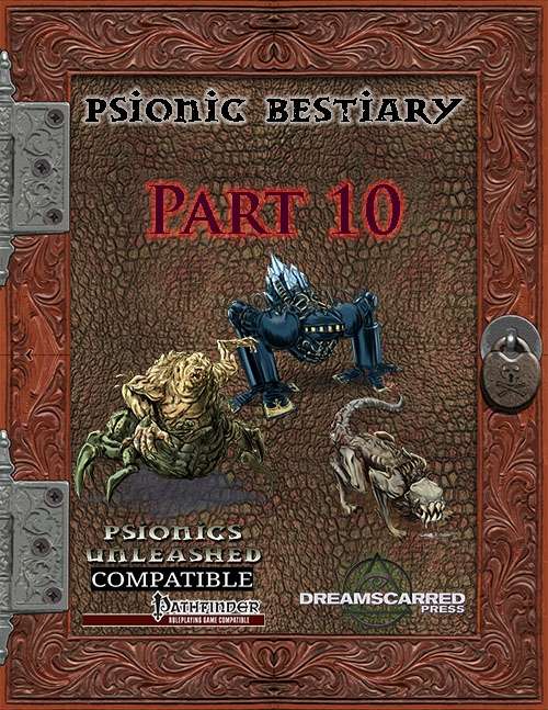 Psionic Bestiary: Part 10 - Dreamscarred Press | Pathfinder | DriveThruRPG