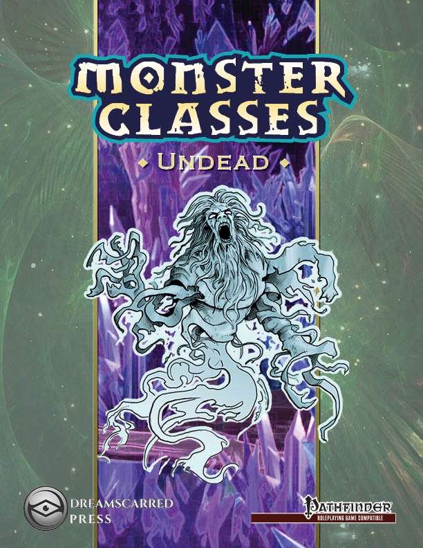Monster Classes: Undead - Dreamscarred Press | Pathfinder | DriveThruRPG