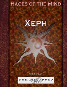 Races of the Mind: Xeph - Dreamscarred Press | d20 3.5 | DriveThruRPG