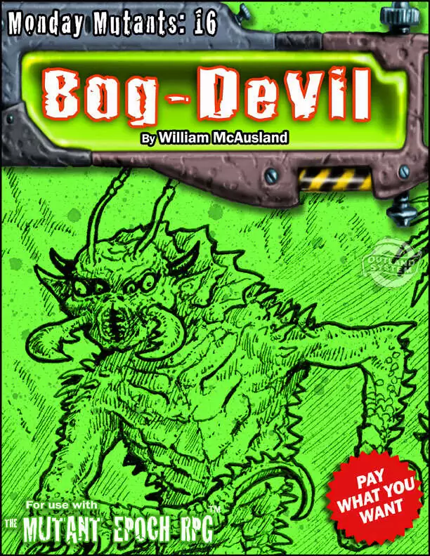 Monday Mutants 16: Bog-Devil - Outland Arts | The Mutant Epoch RPG ...