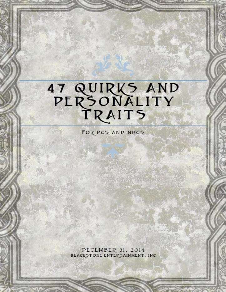 47 Quirks and Personality Traits for PCs and NPCs - Blackstone ...