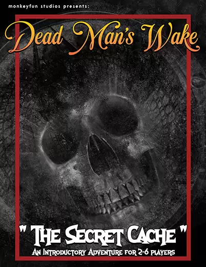 Dead Man's Wake - "The Secret Cache" - Monkeyfun Studios, LLC ...