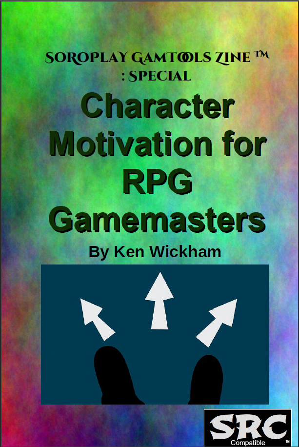 Character Motivation for RPG Gamemasters - Ken Wickham | Aioskoru ...