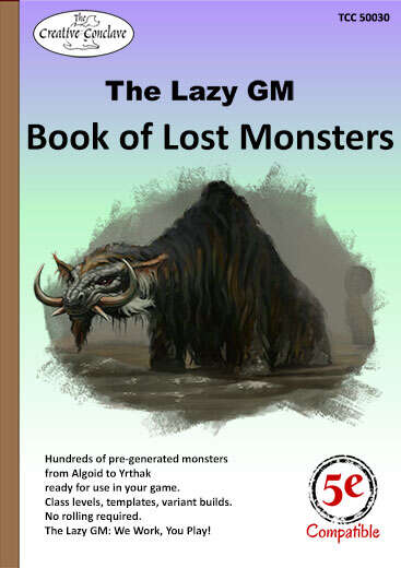 The Lazy GM Book of Lost Monsters - Creative Conclave | DriveThruRPG