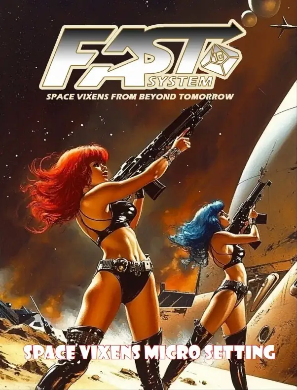 Space Vixens from Beyond Tomorrow: FAST Micro Setting - Art of the Genre | DriveThruRPG