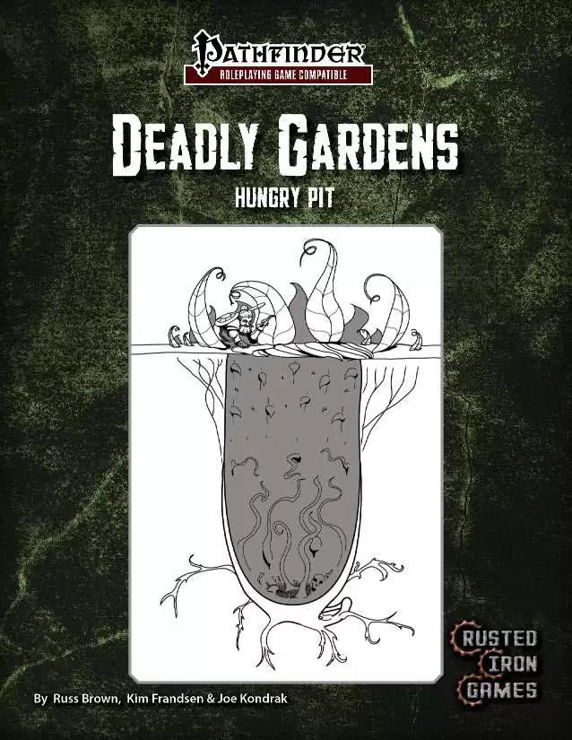 Deadly Gardens: Hungry Pit - Rusted Iron Games | Deadly Gardens (PF1 ...