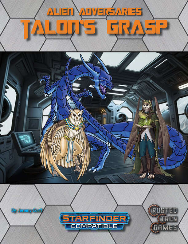 Alien Adversaries: Talon's Grasp - Rusted Iron Games | Starfinder ...