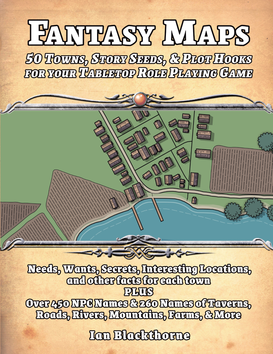 Fantasy Maps: 50 Towns, Story Seeds, & Plot Hooks for your Tabletop ...