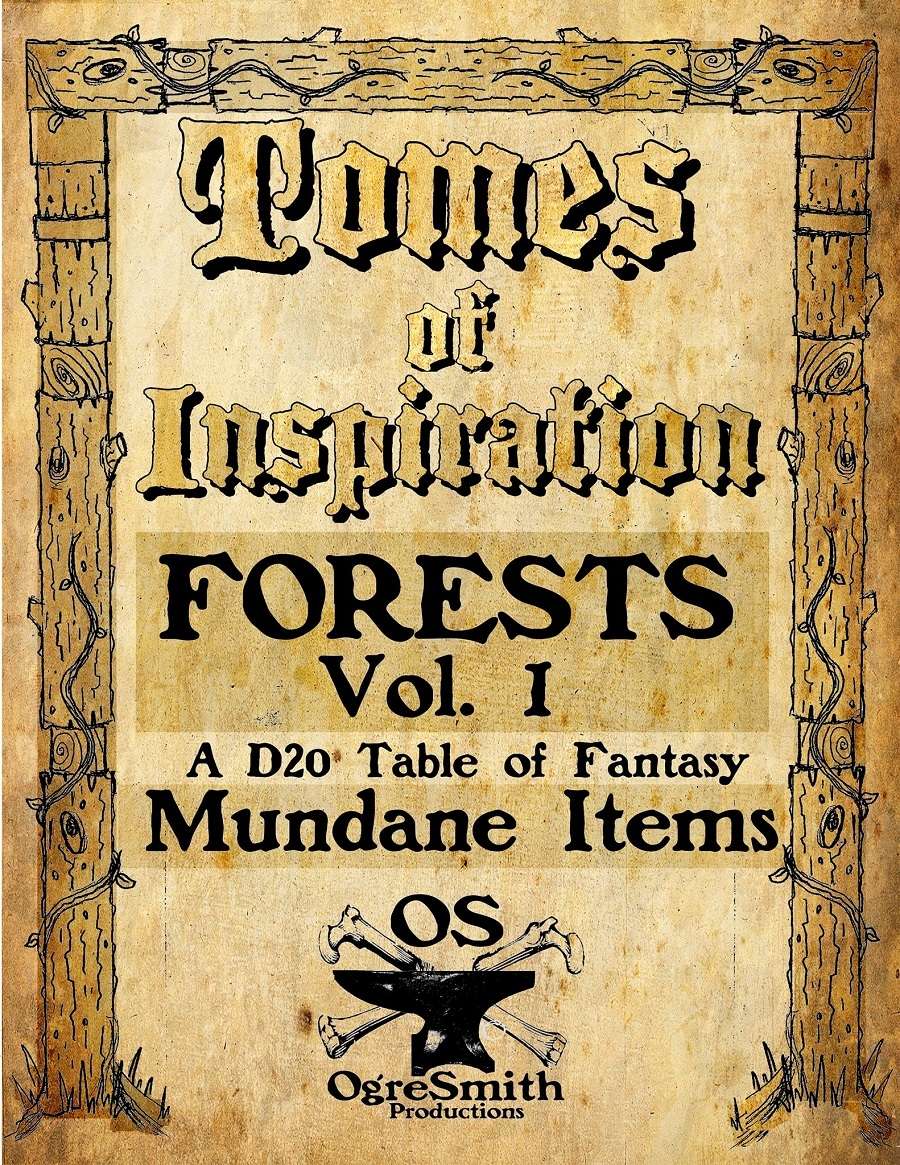Tomes of Inspiration: Forests vol 1 Mundane Items - Ogresmith ...