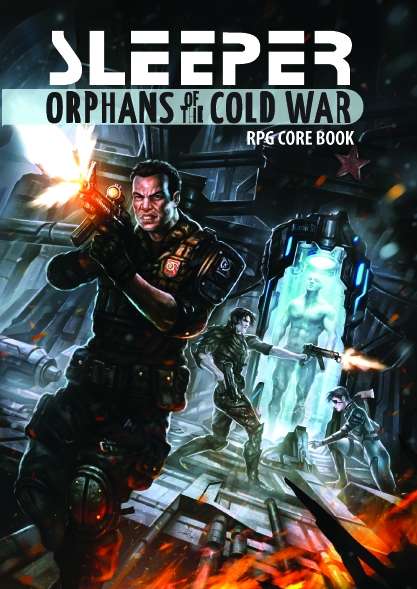 Sleeper: Orphans of the Cold War - RPG Core Book - Death Spiral ...