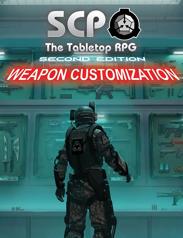 Weapon Customization Expansion Scp 2nd Edition 26 Letter Publishing Scp The Ttrpg 2nd