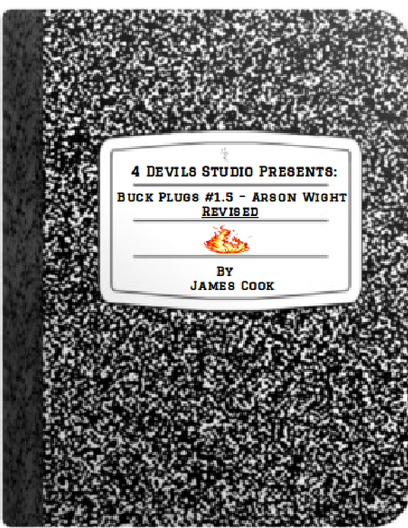 Buck Plugs #1.5 - Arson Wight REVISED - 4 Devils Studio | Buck Plugs ...