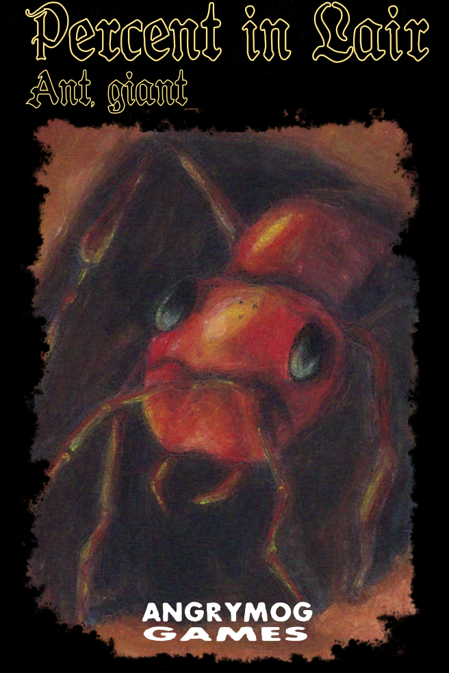 Percent in Lair: Ant, giant - Angrymog Games | DriveThruRPG