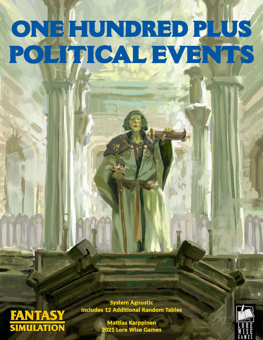 1d100 Plus Political Events - Lore Wise Games | Fantasy Simulation ...