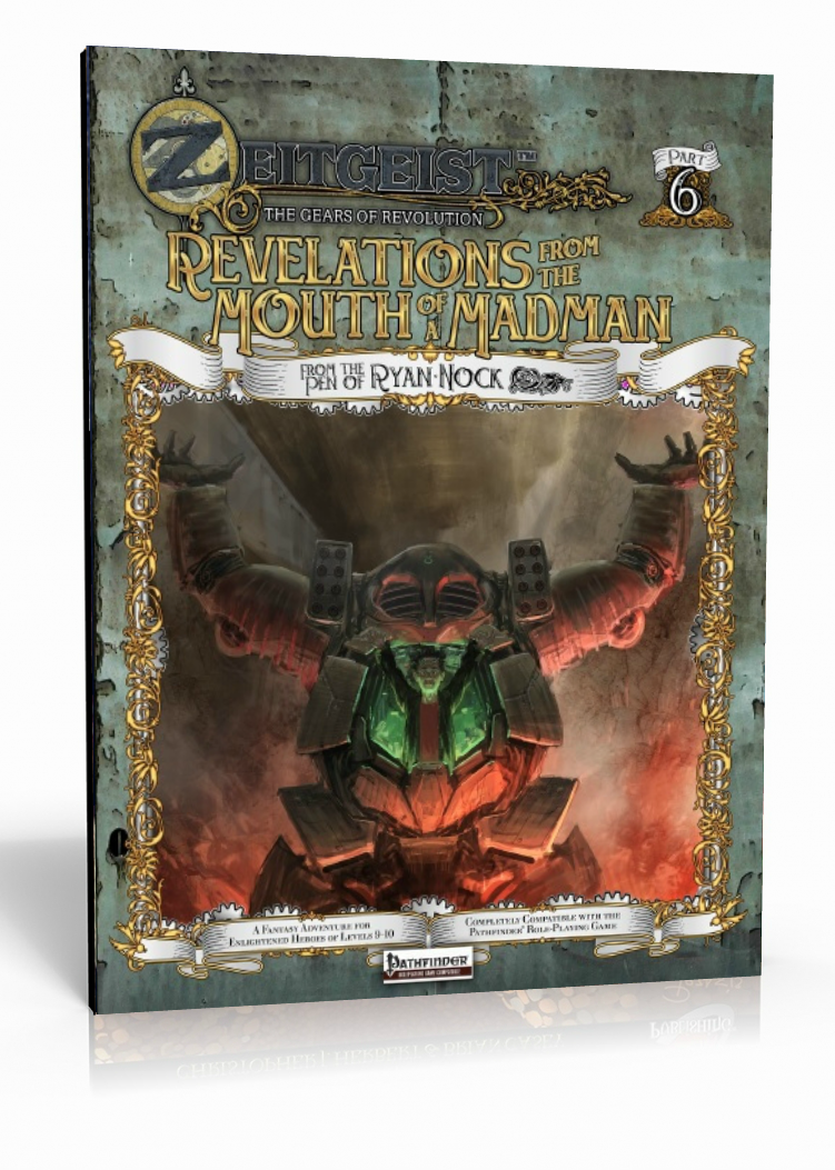 ZEITGEIST #6: Revelations from the Mouth of a Madman (PATHFINDER RPG ...