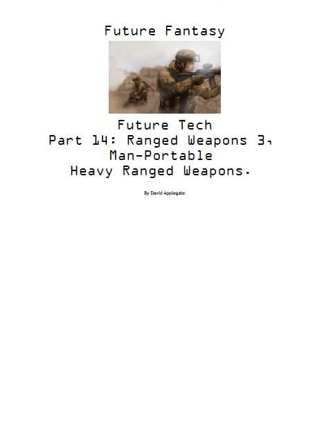 Future Fantasy–0028–Future Tech 14 Ranged Weapons 3, Man-Portable Heavy ...