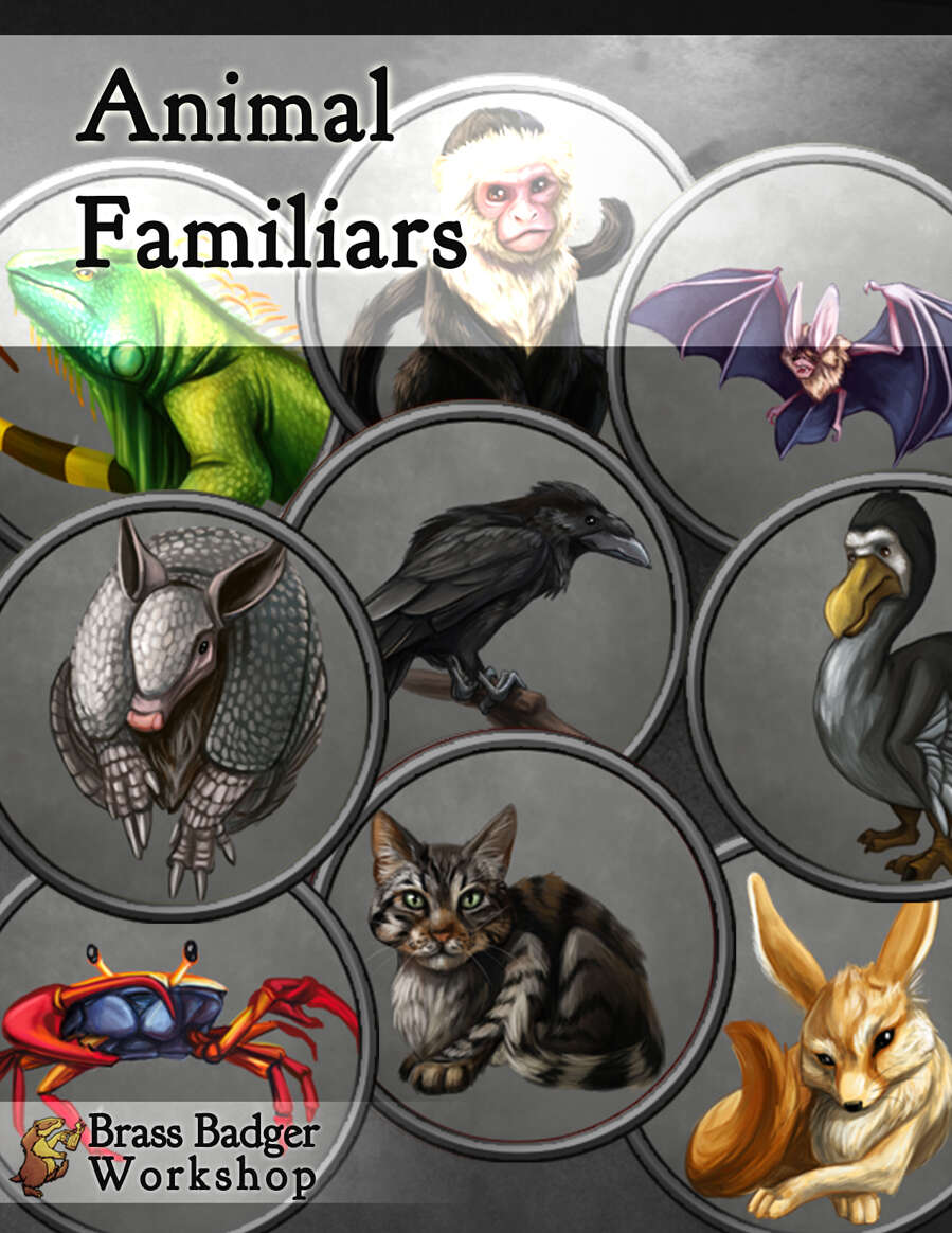 Animal Familiars - Brass Badger Workshop | DriveThruRPG
