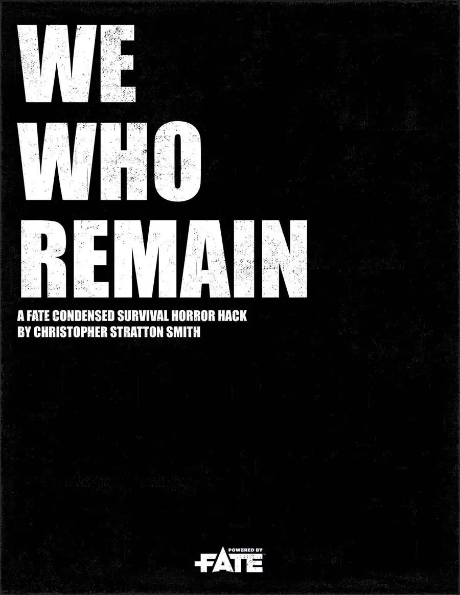 We Who Remain - A Fate Condensed Survival Horror Hack - Font of ...