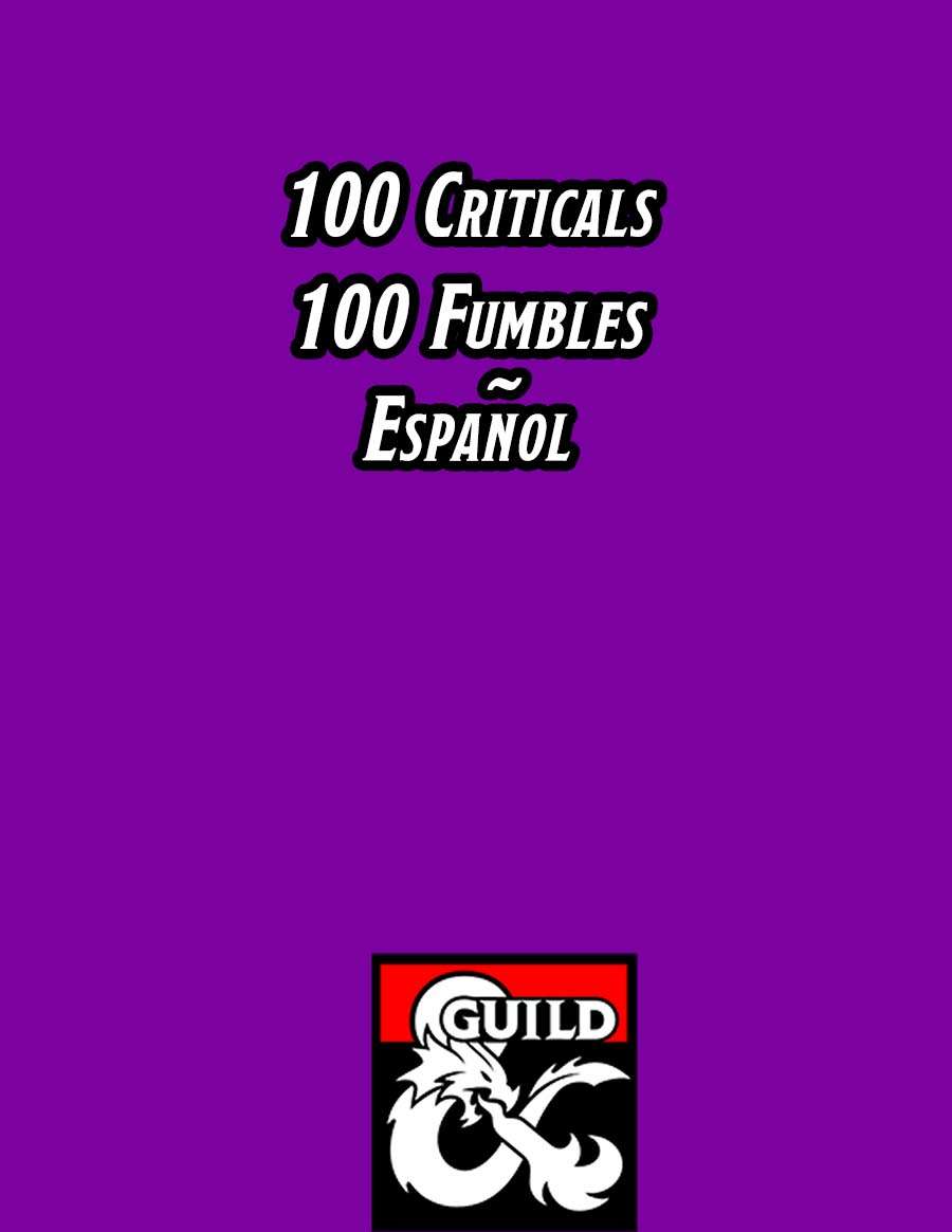 100 Critical HIT & FUMBLE Tables (Espanol) - Dungeon Masters Guild ...