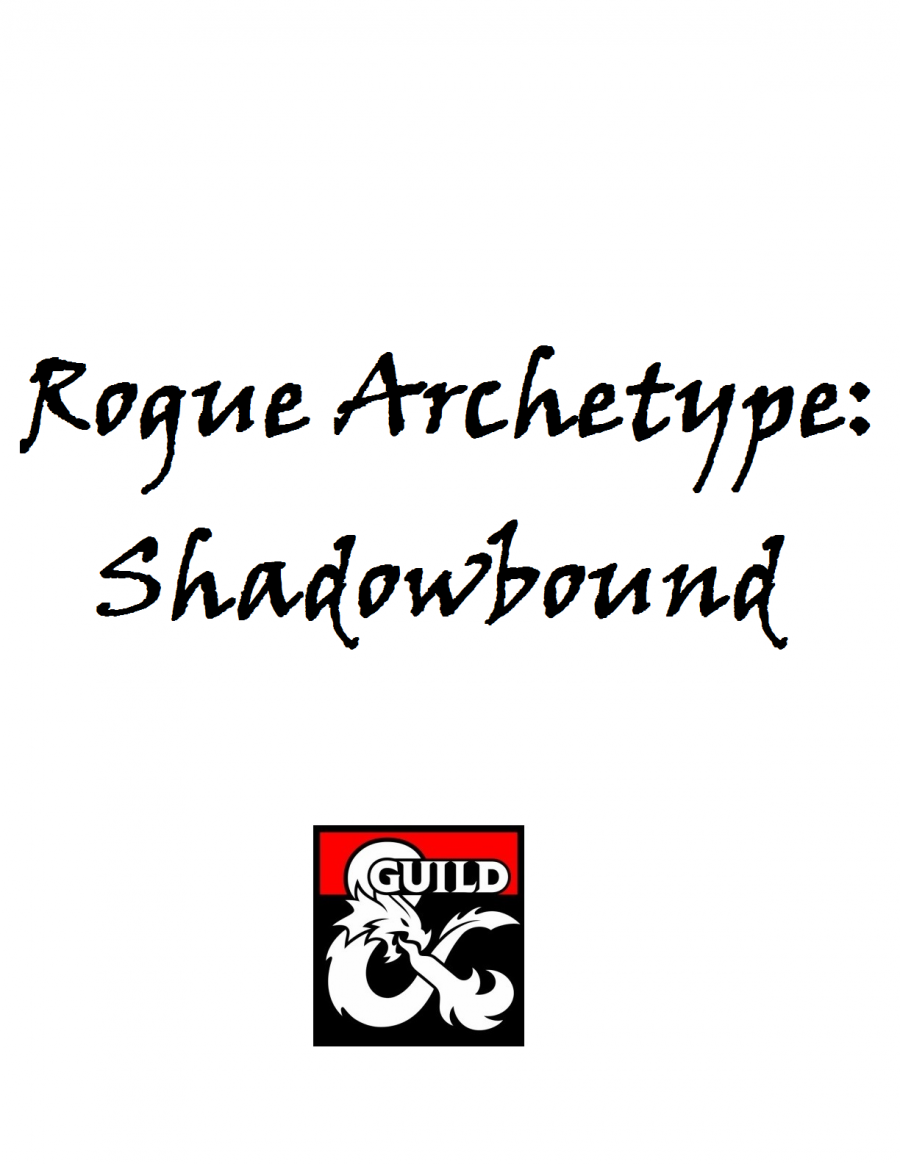 Rogue Archetype: Shadowbound - Dungeon Masters Guild | DriveThruRPG