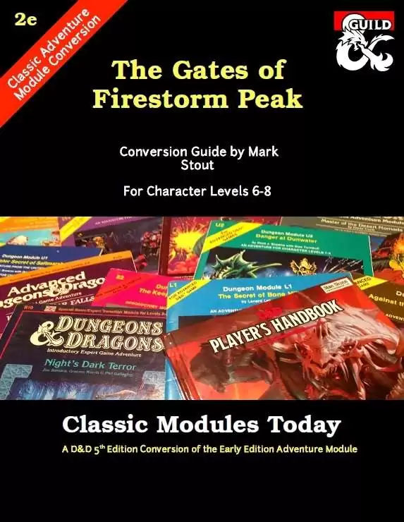 Classic Modules Today: The Gates of Firestorm Peak (5e) - Dungeon ...