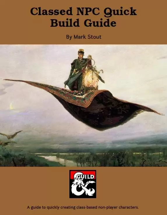 Classed NPC Quick Build Guide (5e) - Dungeon Masters Guild | DriveThruRPG
