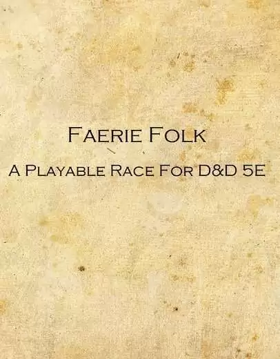 Faerie Folk - A Playable Race For D&D 5e - Dungeon Masters Guild ...