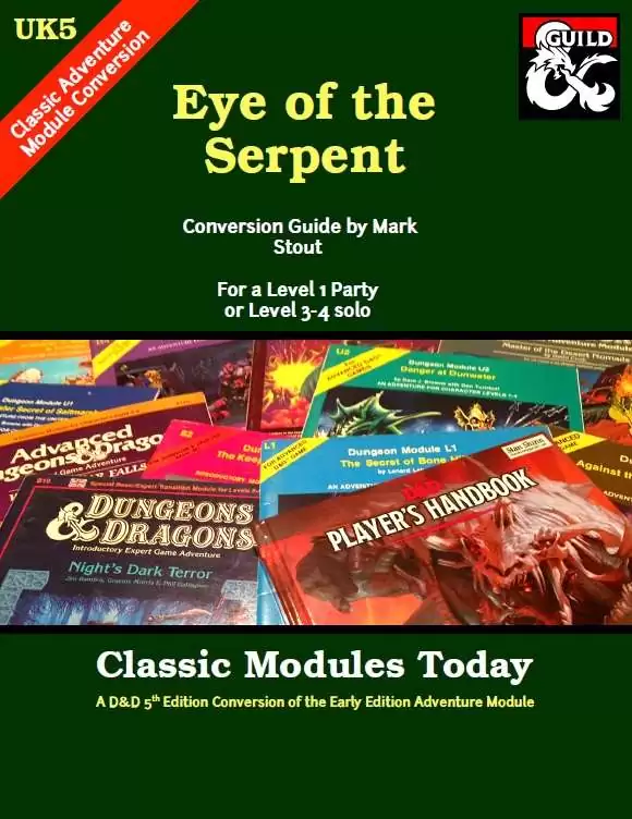 Classic Modules Today: UK5 Eye of the Serpent (5e) - Dungeon Masters ...