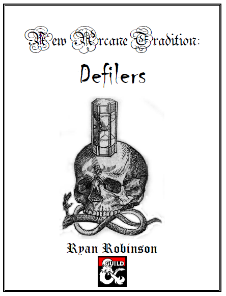 New Arcane Tradition: Defilers - Dungeon Masters Guild | DriveThruRPG