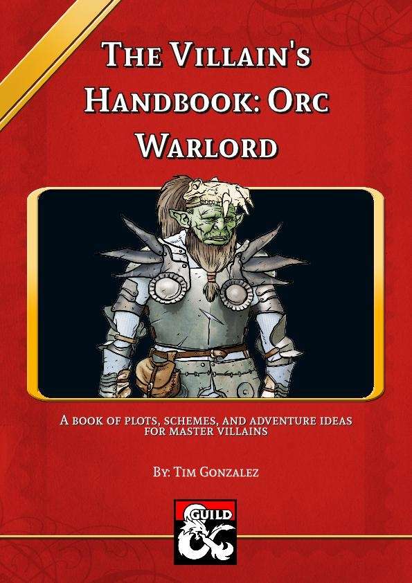 The Villain's Handbook: Orc Warlord - Dungeon Masters Guild | DriveThruRPG