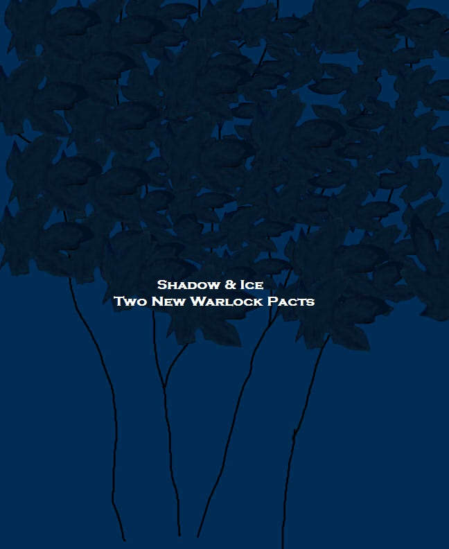 The Shadow Pact and Pact of Ice, Two New Warlock Pacts - Dungeon ...