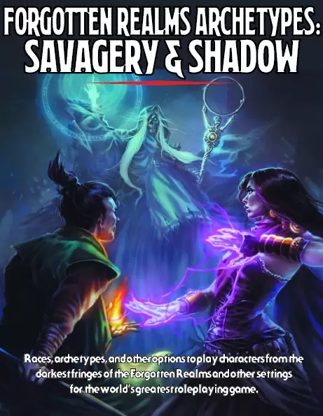 Forgotten Realms Archetypes: Savagery & Shadow - Dungeon Masters Guild | DriveThruRPG