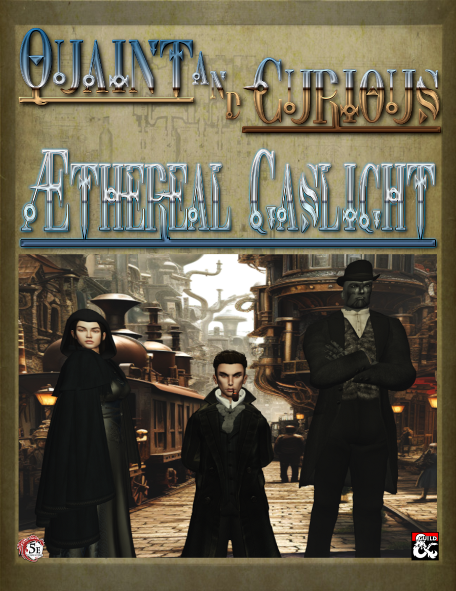 Æthereal Gaslight - Steampunk Characters, Magic and Monsters UPDATED ...
