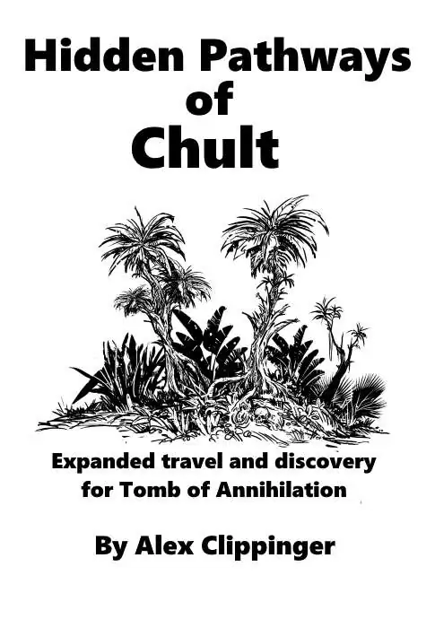 Hidden Pathways of Chult - Dungeon Masters Guild | DriveThruRPG