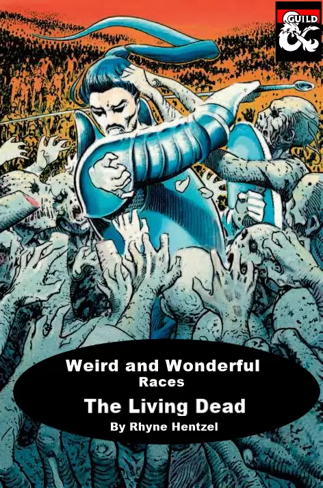 Weird & Wonderful: Races of the Realms: The Living Dead - Dungeon ...