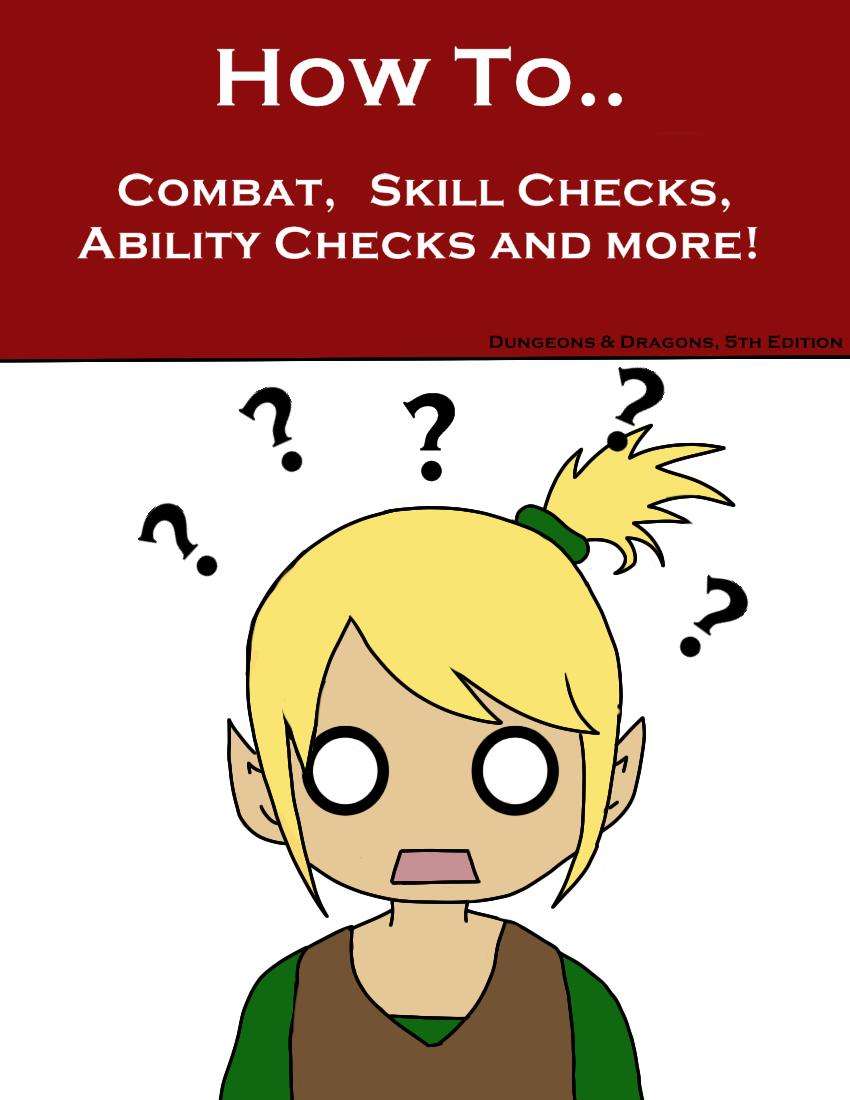 How to..Combat, Skill checks, Ability checks, and more - Dungeon ...
