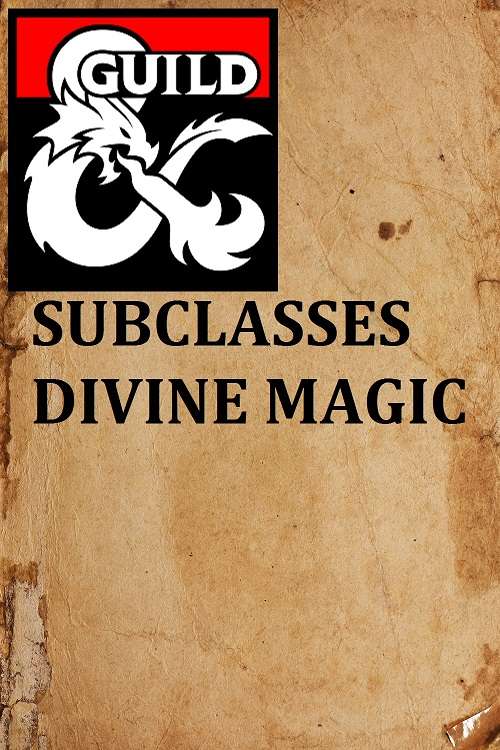 Subclasses Divine Magic 1.2 - Dungeon Masters Guild | DriveThruRPG